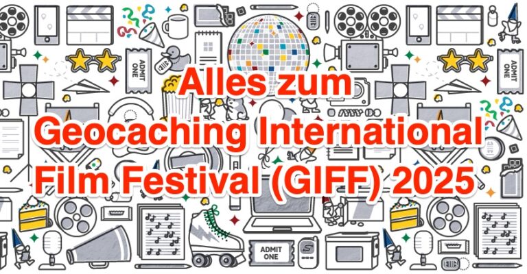 Das Geocaching International Film Festival (GIFF) 2025 » Saarfuchs on Tour!